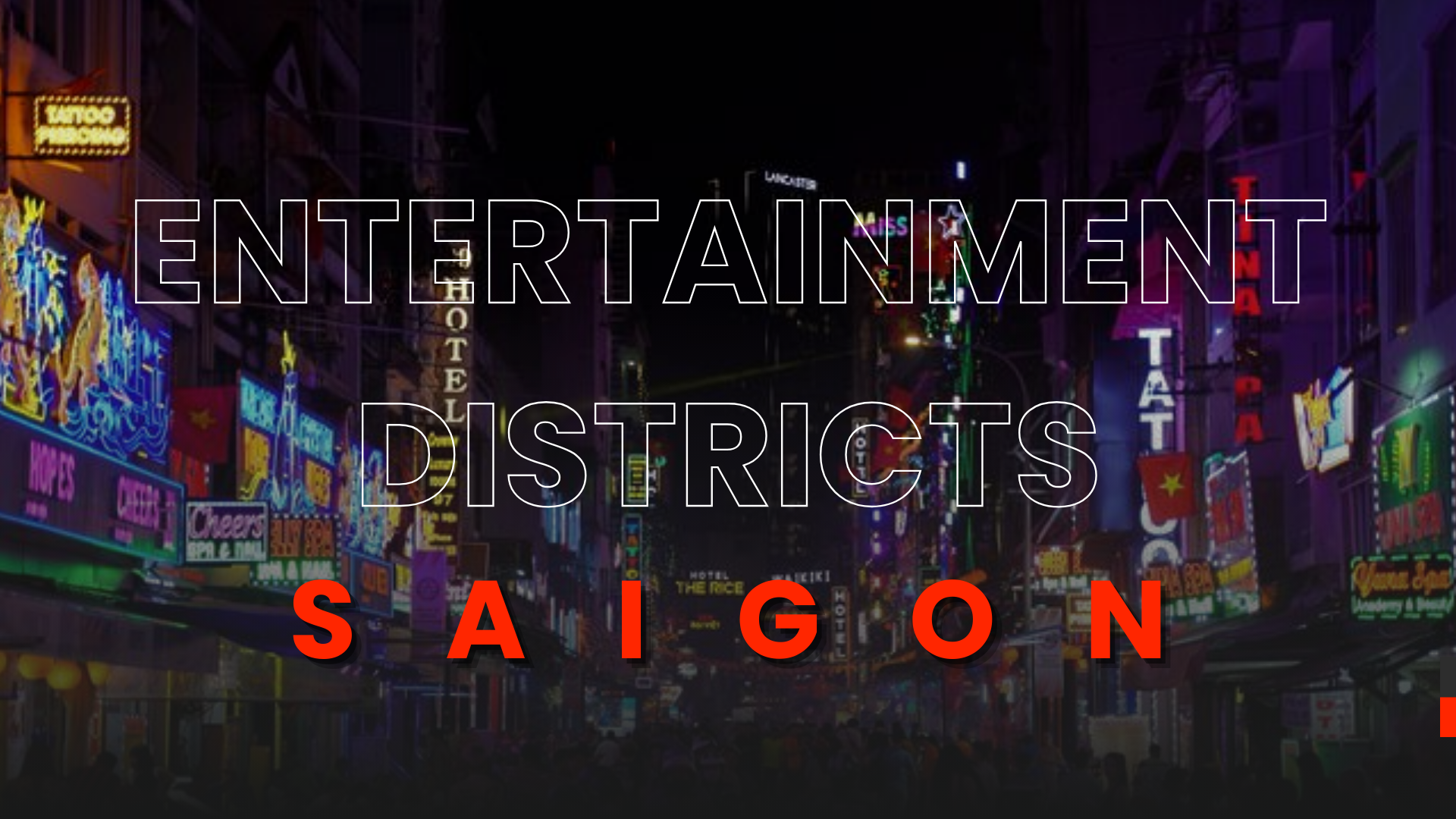 Entertainment Districts in Saigon: Karaoke, Arcades & Fun Nights Out ...